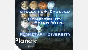 (Stellaris+Evolved) Planetary Diversity Compatibility Patch Mod - Stellaris mod