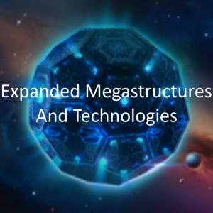 Expanded Megastructures and Technology Mod - Stellaris mod