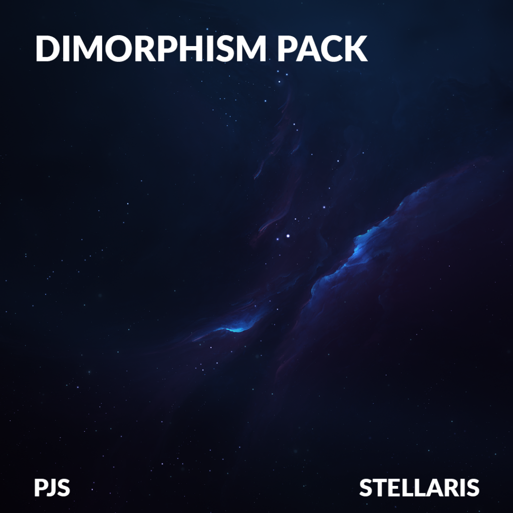 PJs :: Dimorphism Pack - Stellaris mod